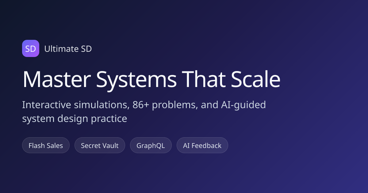 Ultimate SD - AI System Design Practice
